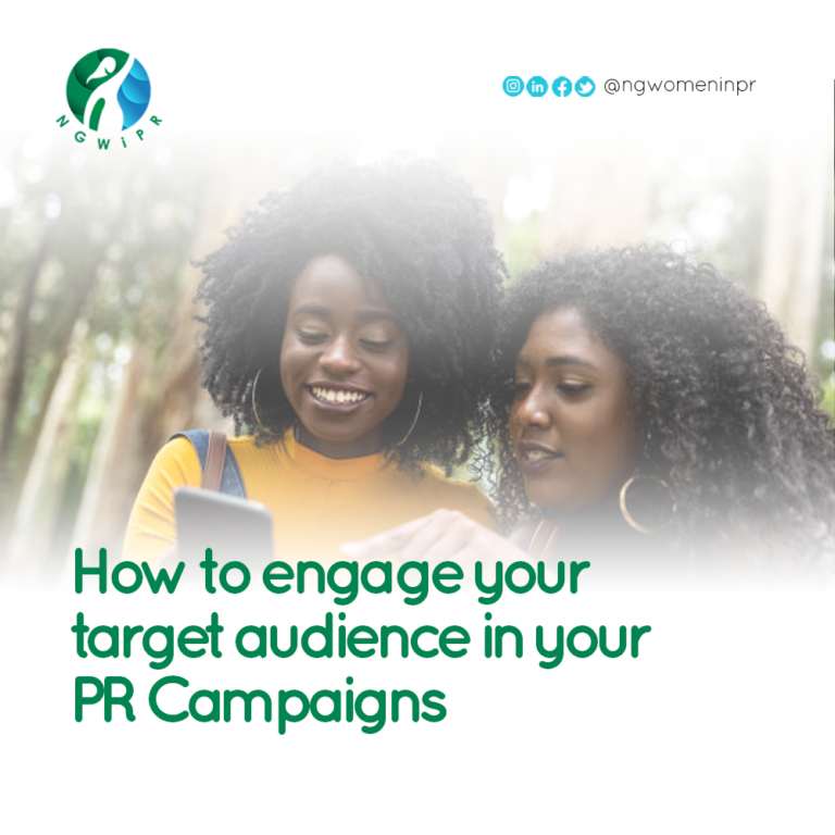 How to engage your target audience in your PR Campaigns - NgwomeninPR